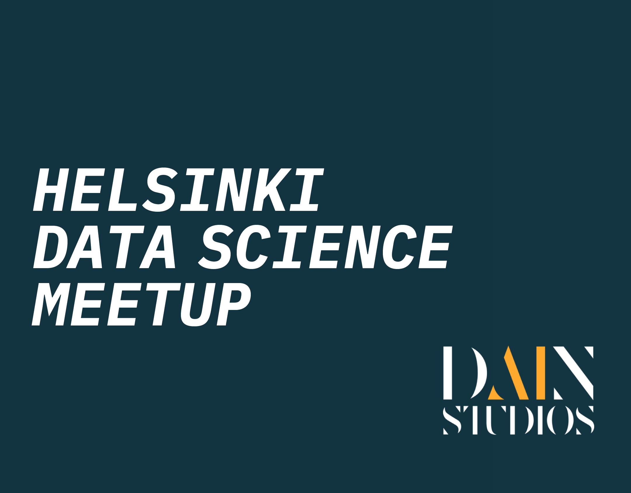 Helsinki Data Science Meetup | DAIN Studios